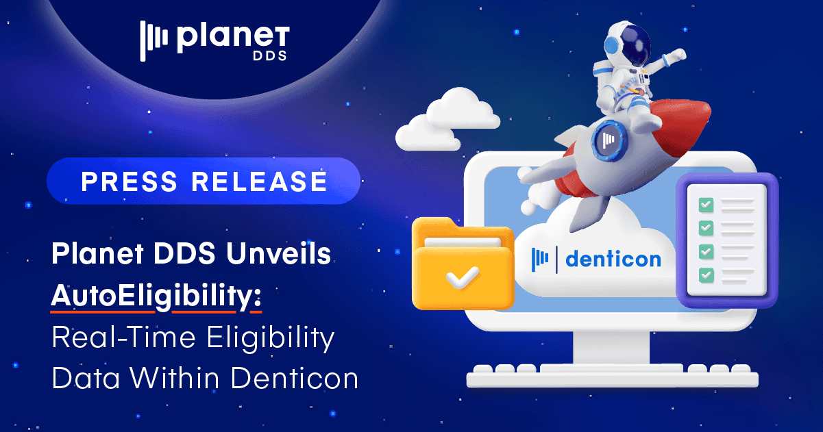 Planet DDS Introduces AutoEligibility Integration Within Denticon | Inside Dental Hygiene